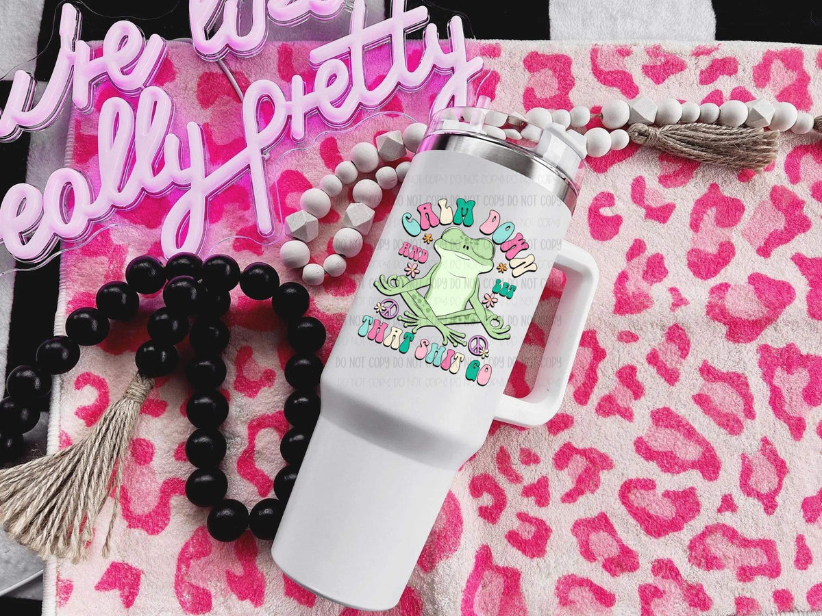 Calm Down & Let That Shit Go - UV DECAL – Turtle Dane Co