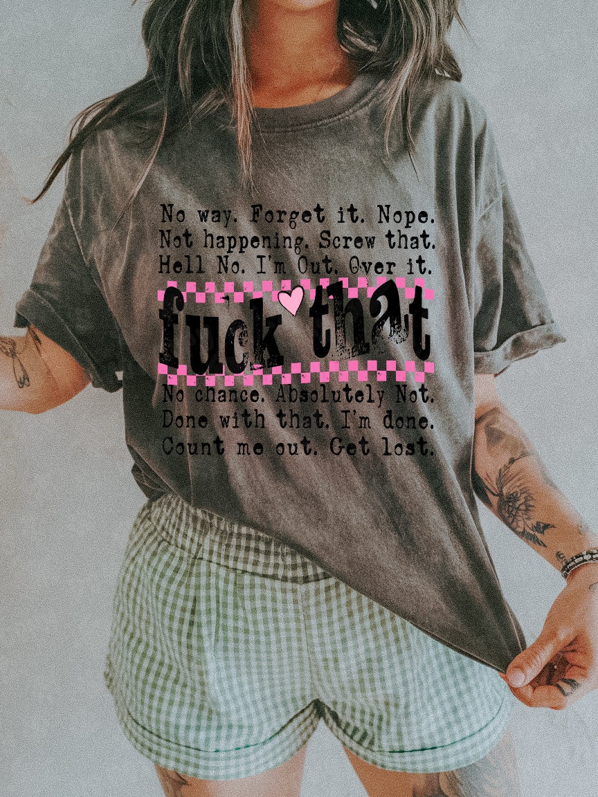 No way. Forget it. - DTF Print – Turtle Dane Co